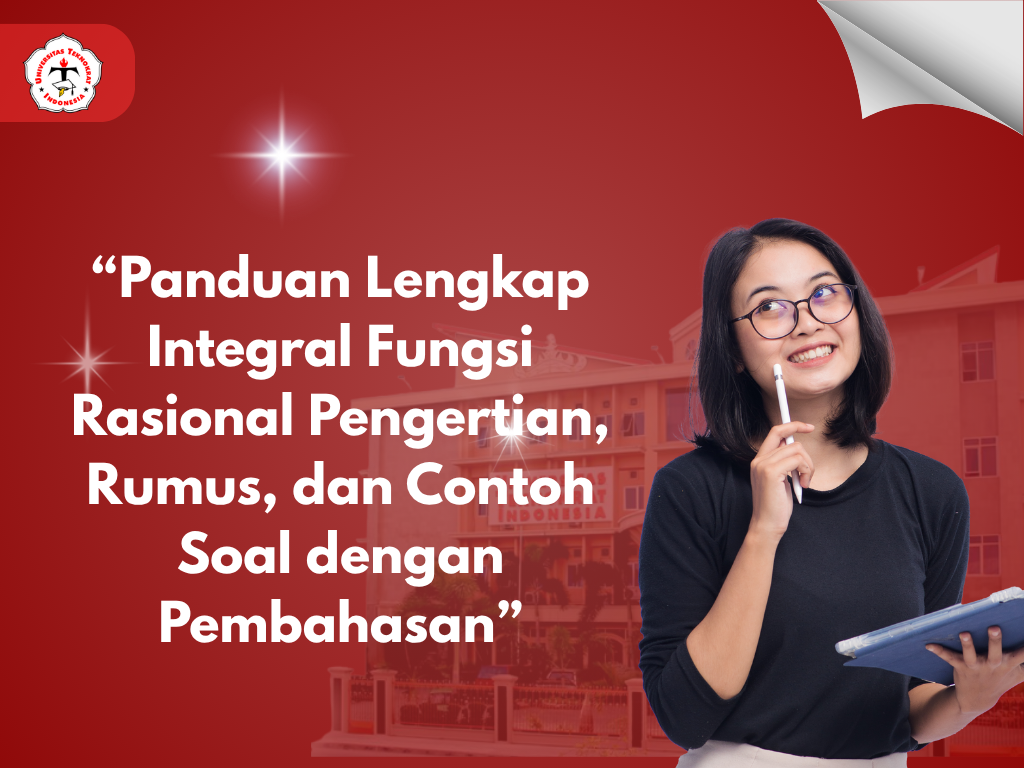 “Panduan Lengkap Integral Fungsi Rasional Pengertian, Rumus, dan Contoh ...
