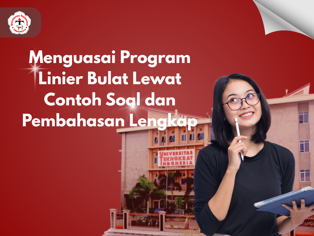 Menguasai Program Linier Bulat Lewat Contoh Soal dan Pembahasan Lengkap ...