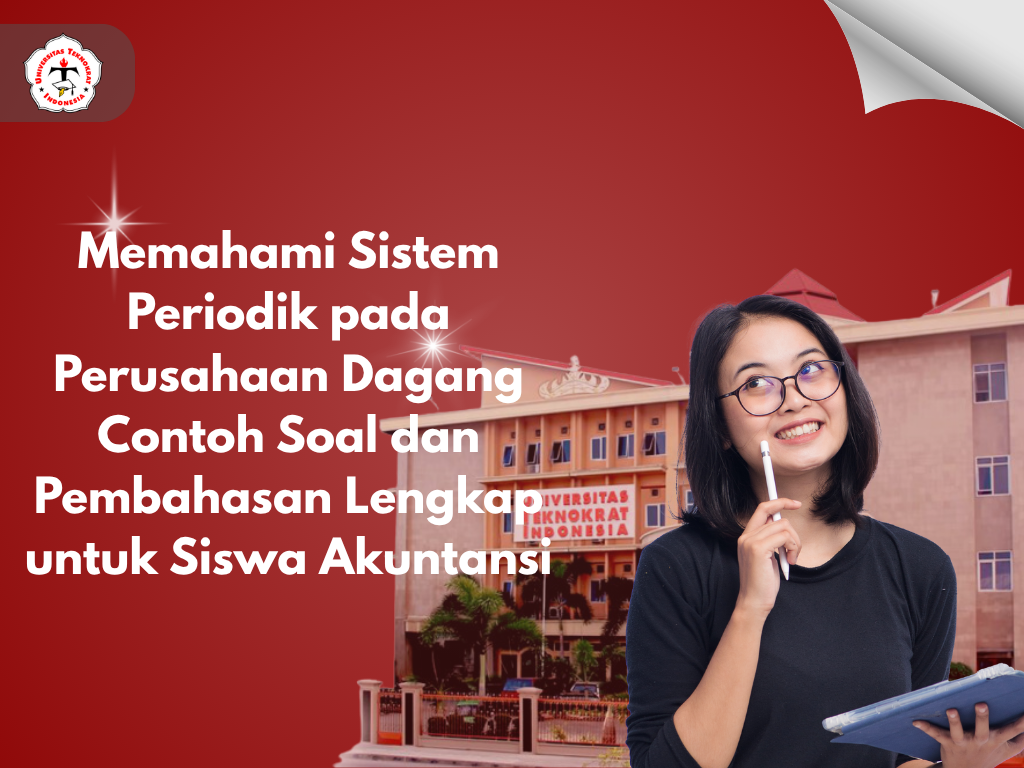 Memahami Sistem Periodik pada Perusahaan Dagang Contoh Soal dan ...