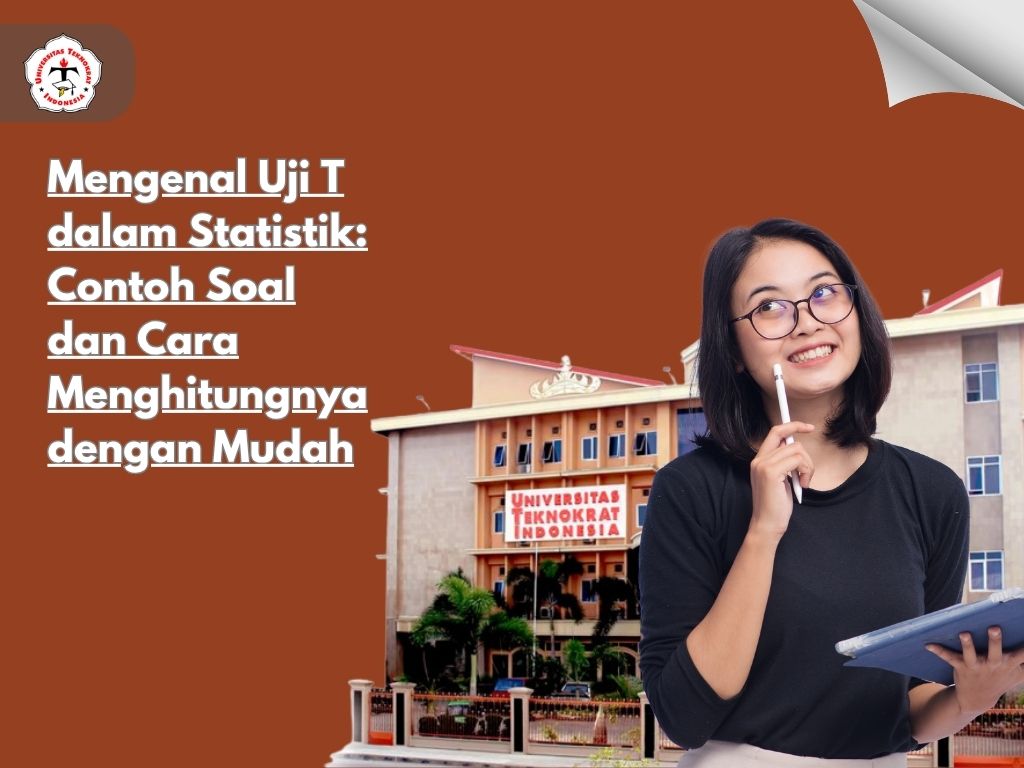 Mengenal Uji T dalam Statistik: Contoh Soal dan Cara Menghitungnya ...