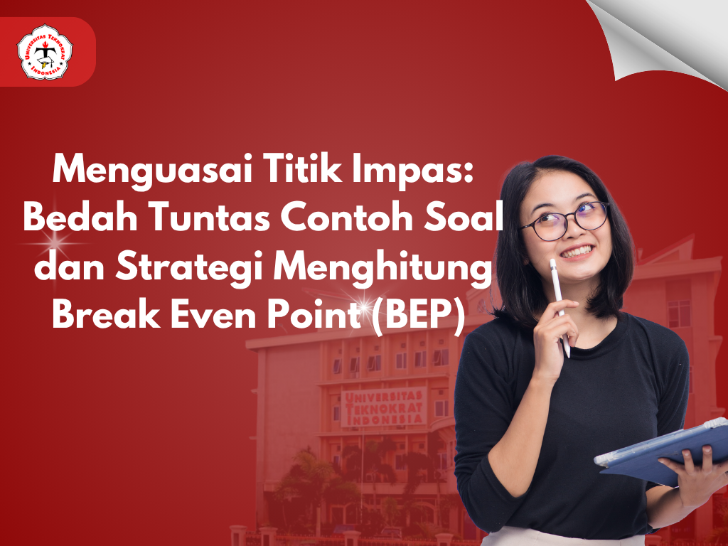 Menguasai Titik Impas: Bedah Tuntas Contoh Soal dan Strategi Menghitung ...