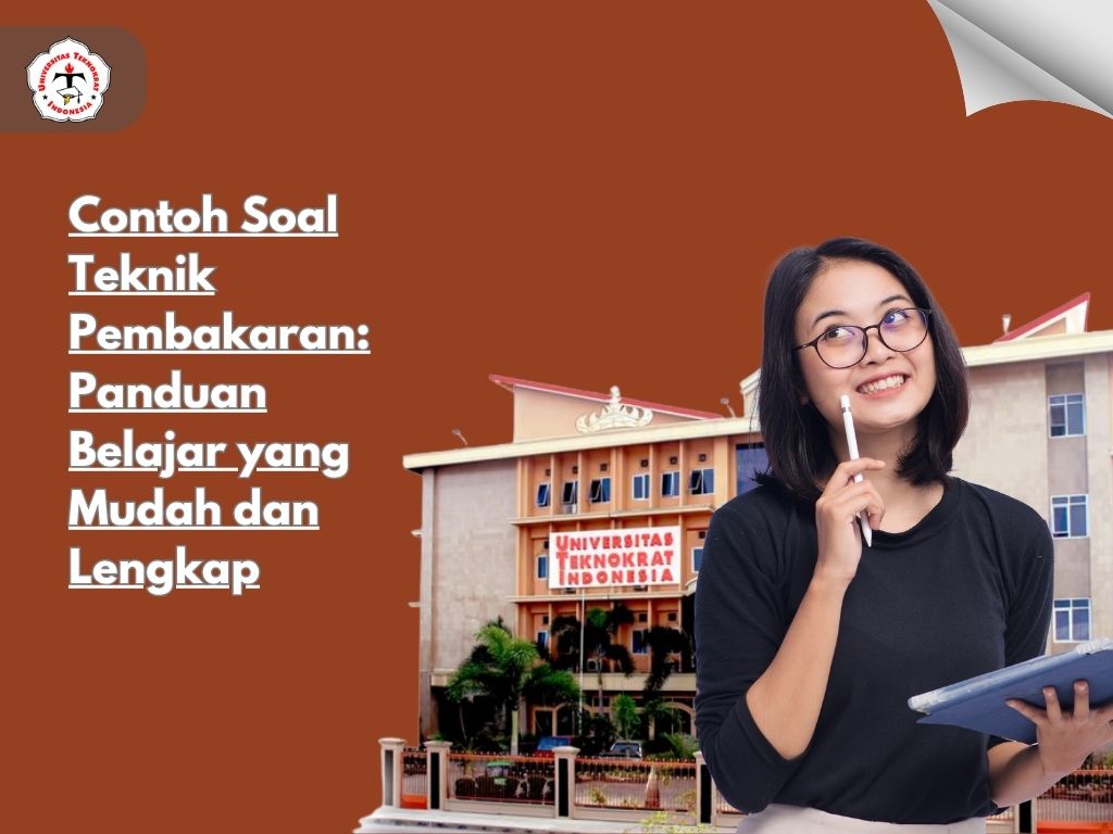 Contoh Soal Teknik Pembakaran: Panduan Belajar yang Mudah dan Lengkap ...