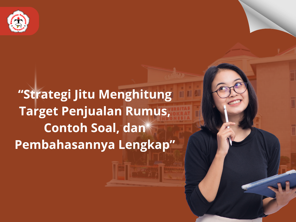 “Strategi Jitu Menghitung Target Penjualan Rumus, Contoh Soal, dan ...