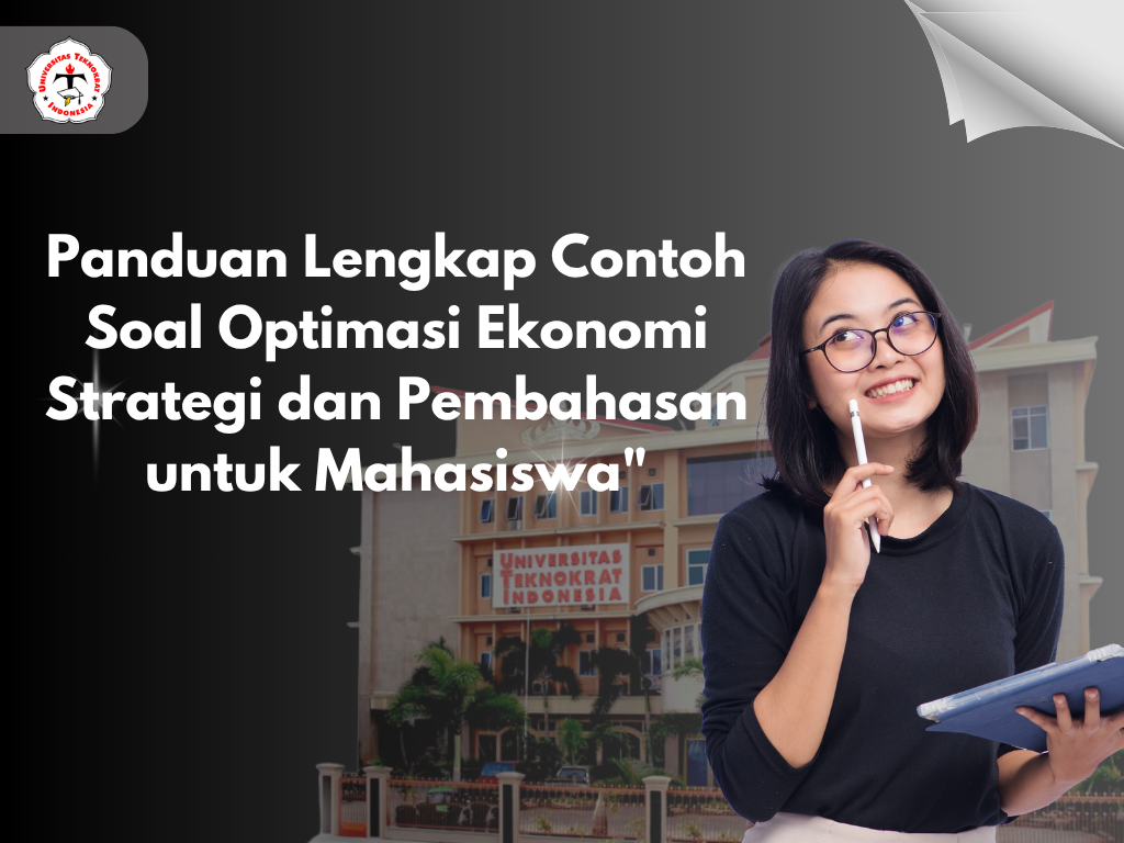 Panduan Lengkap Contoh Soal Optimasi Ekonomi Strategi dan Pembahasan untuk Mahasiswa” - Sekolapedia