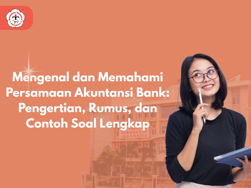 Mengenal dan Memahami Persamaan Akuntansi Bank: Pengertian, Rumus, dan ...