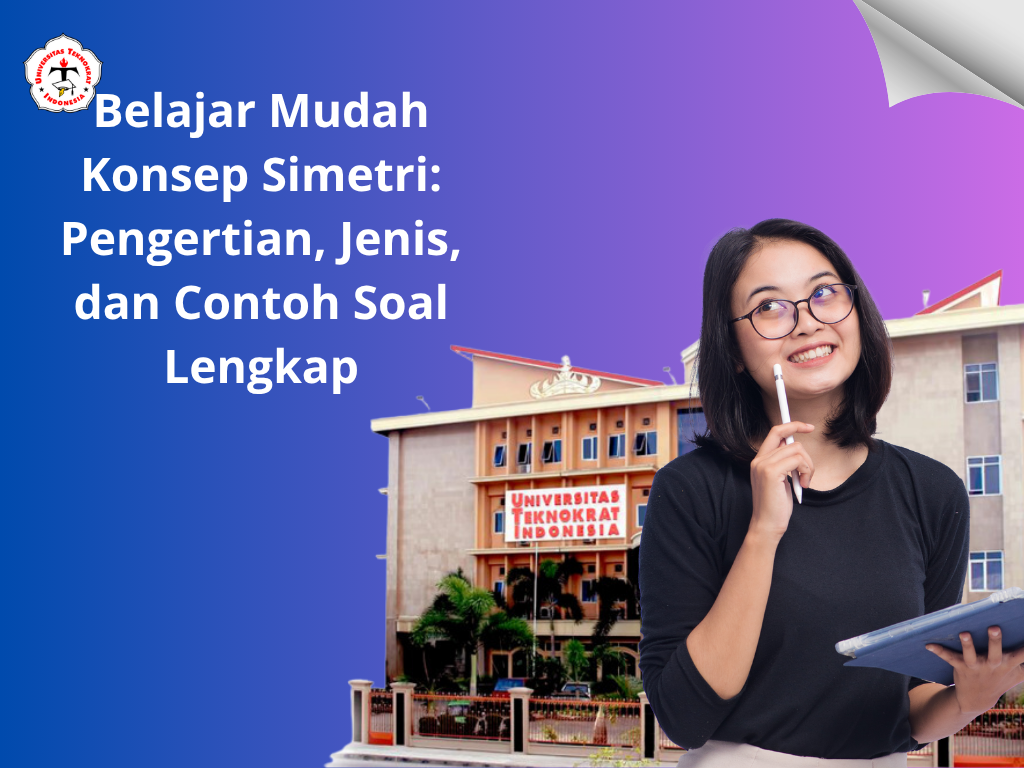 Belajar Mudah Konsep Simetri: Pengertian, Jenis, dan Contoh Soal ...