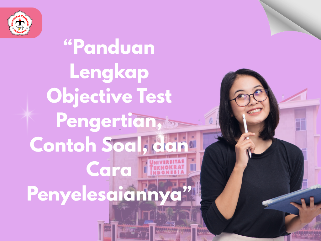 “Panduan Lengkap Objective Test Pengertian, Contoh Soal, dan Cara ...