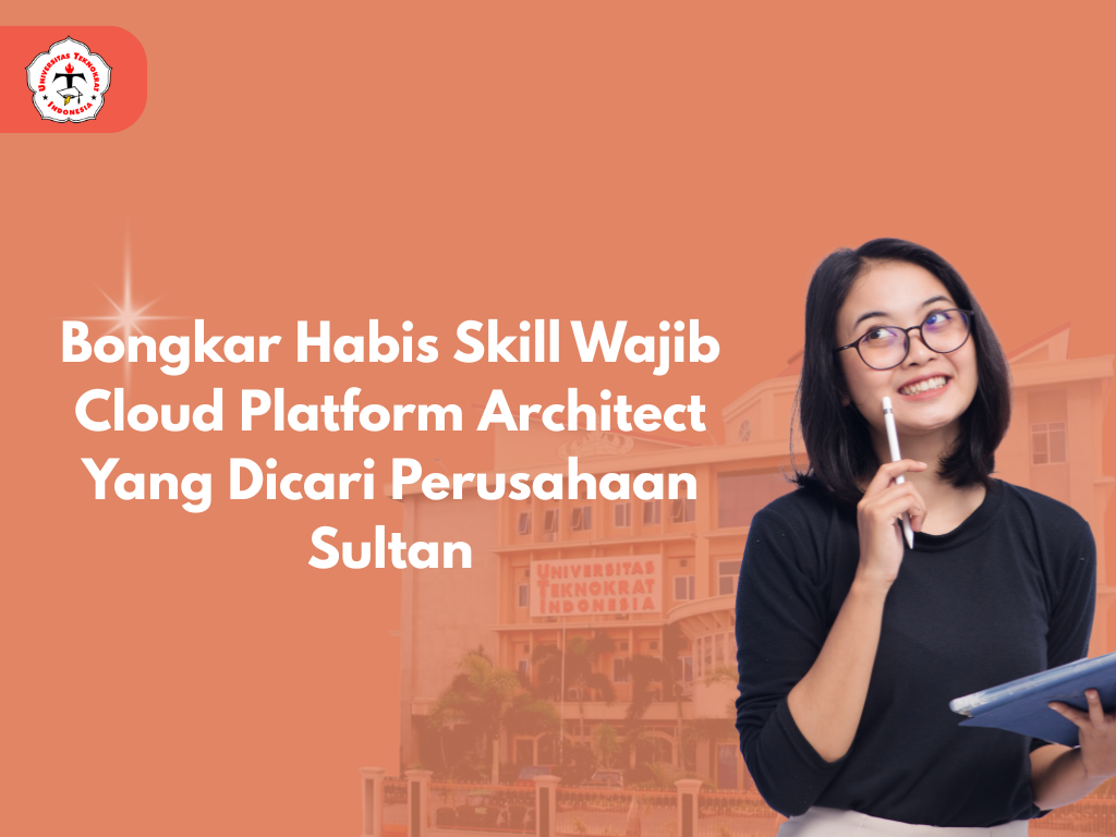 Bongkar Habis Skill Wajib Cloud Platform Architect Yang Dicari ...
