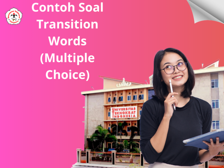 Contoh Soal Transition Words (Multiple Choice) – Sekolapedia