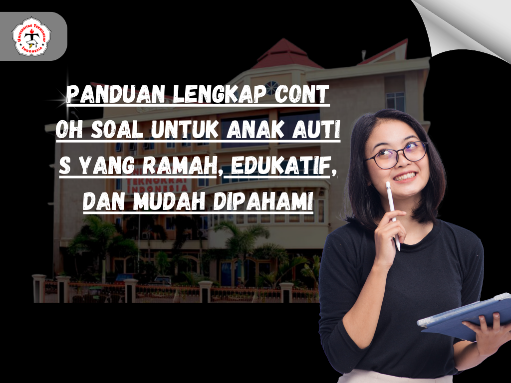 Panduan Lengkap Contoh Soal untuk Anak Autis yang Ramah, Edukatif, dan ...