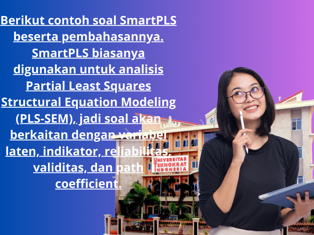 Berikut contoh soal SmartPLS beserta pembahasannya. SmartPLS biasanya ...
