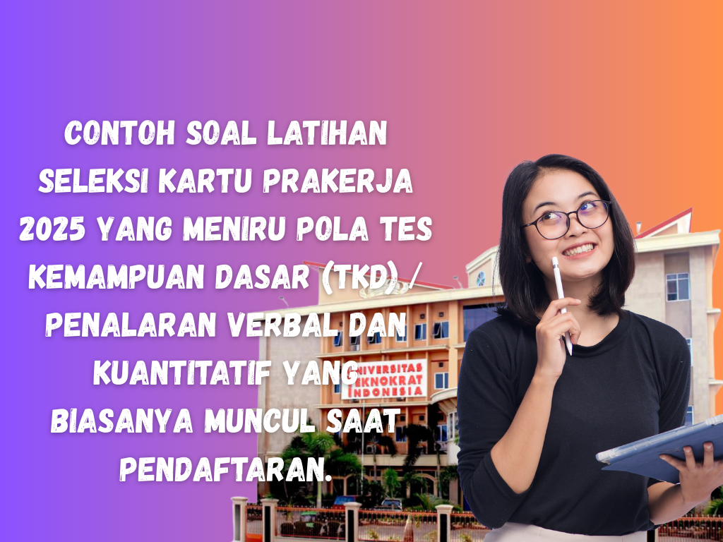 contoh soal latihan seleksi Kartu Prakerja 2025 yang meniru pola Tes ...