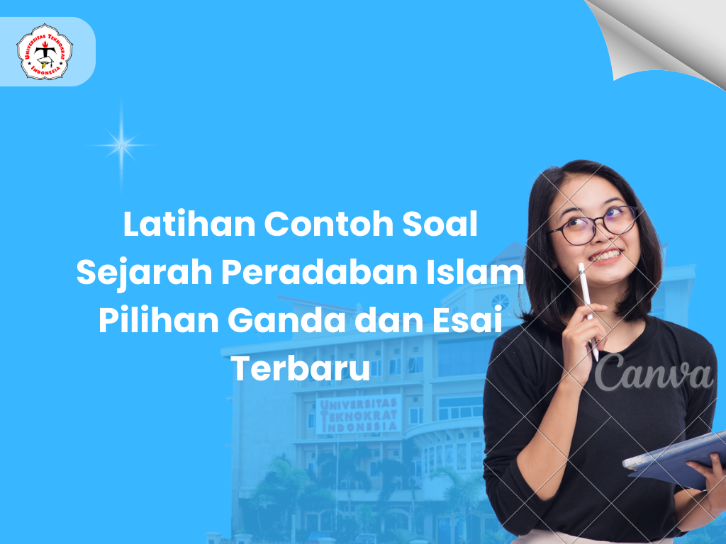 Latihan Contoh Soal Sejarah Peradaban Islam Pilihan Ganda dan Esai ...