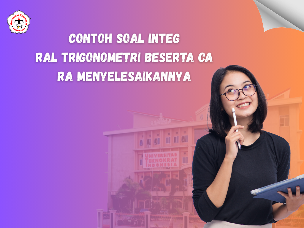 Contoh Soal Integral Trigonometri Beserta Cara Menyelesaikannya ...