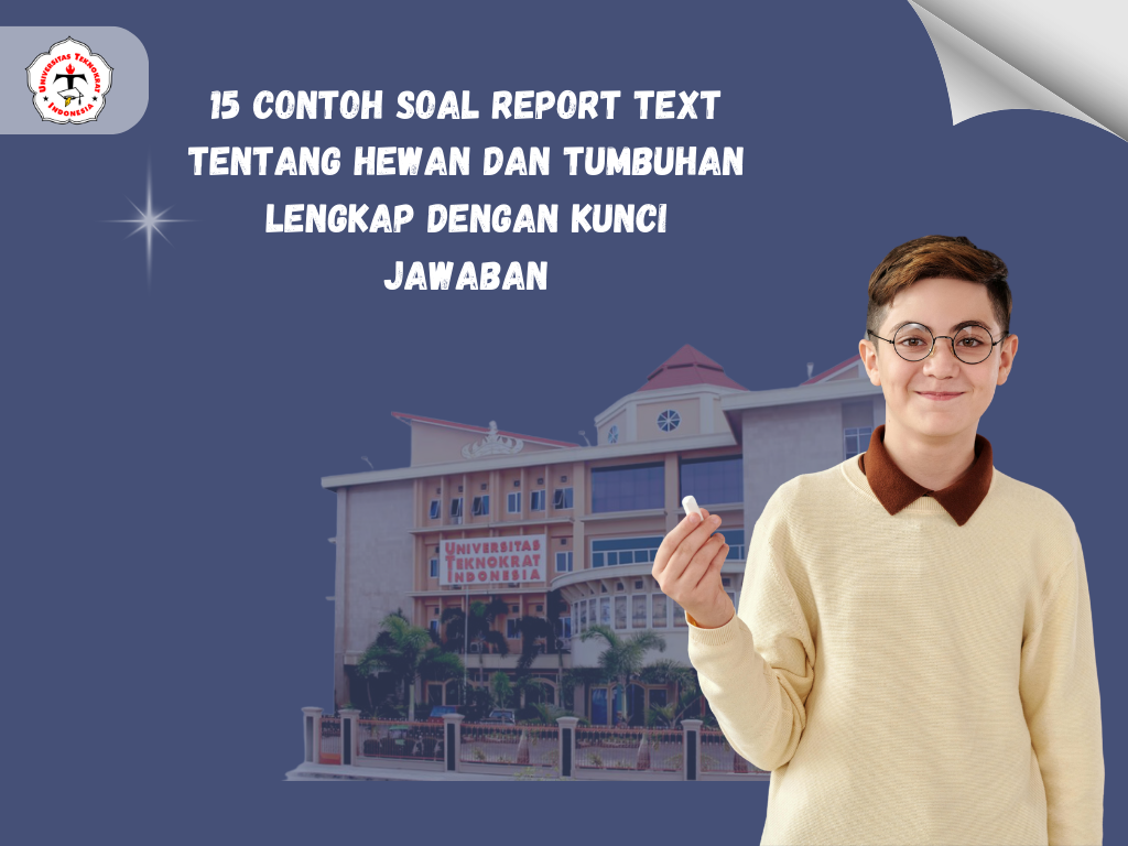 15 Contoh Soal Report Text Tentang Hewan dan Tumbuhan Lengkap dengan ...