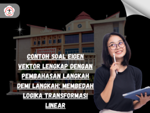 Kumpulan Contoh Soal Eigen Vektor dan Cara Menyelesaikannya dengan ...