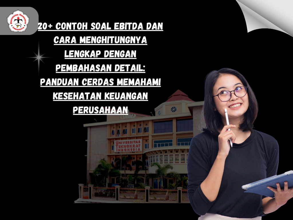 20+ Contoh Soal EBITDA dan Cara Menghitungnya Lengkap dengan Pembahasan ...