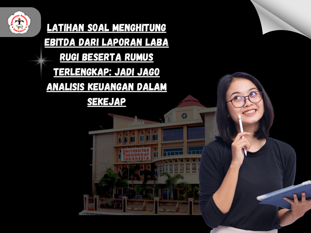 Latihan Soal Menghitung EBITDA dari Laporan Laba Rugi Beserta Rumus ...