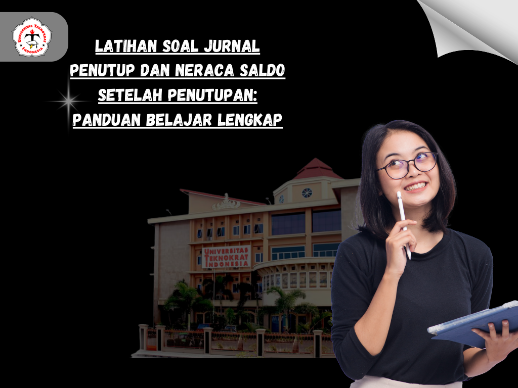 Latihan Soal Jurnal Penutup dan Neraca Saldo Setelah Penutupan: Panduan ...