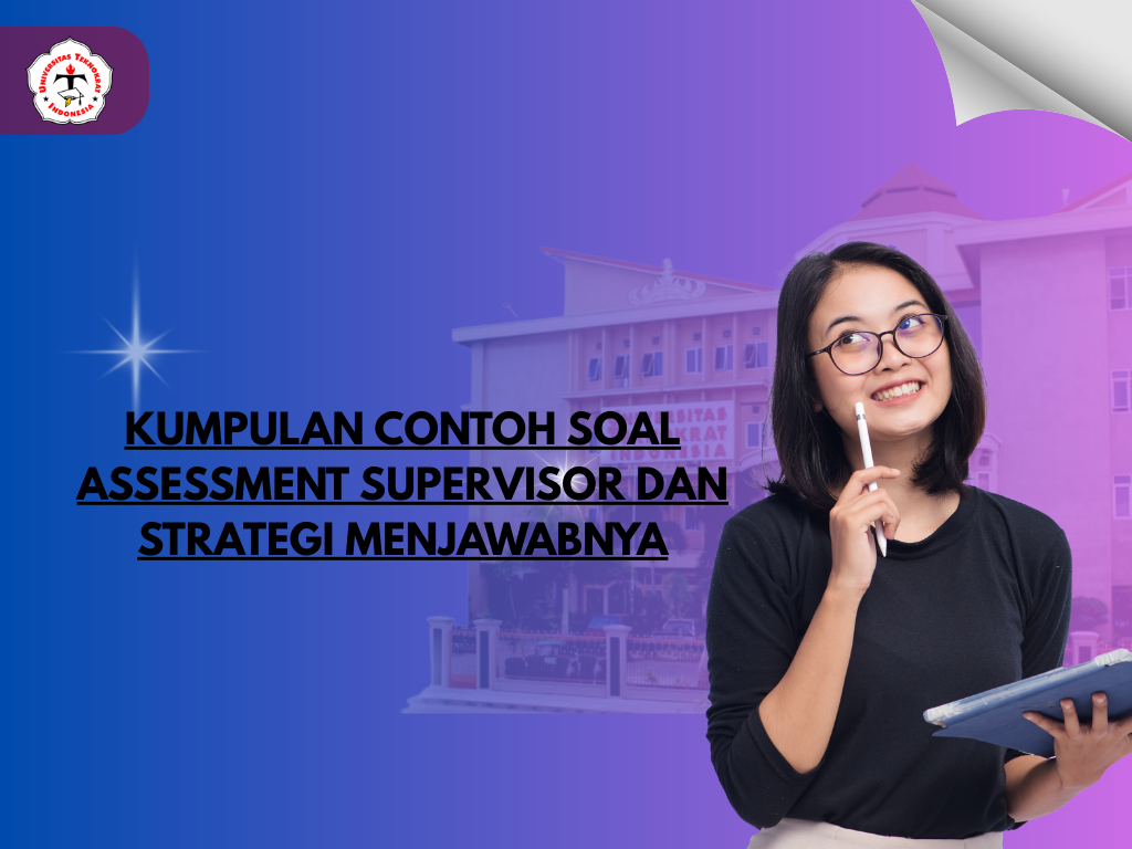 Kumpulan Contoh Soal Assessment Supervisor dan Strategi Menjawabnya ...