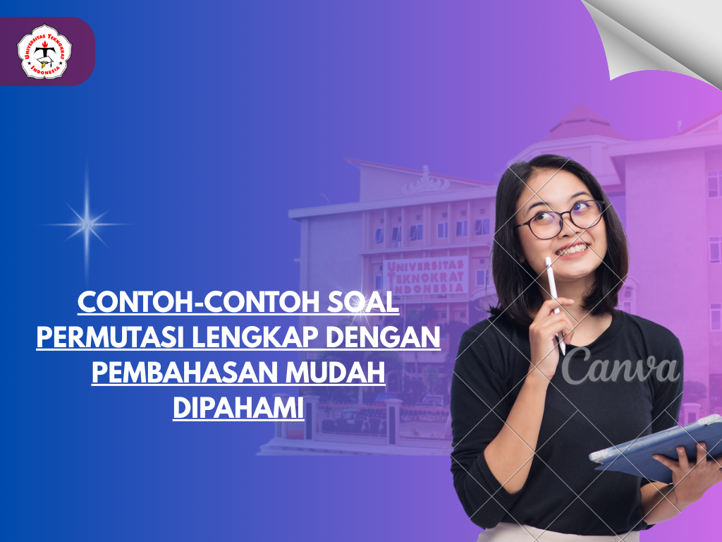 Contoh-Contoh Soal Permutasi Lengkap dengan Pembahasan Mudah Dipahami ...
