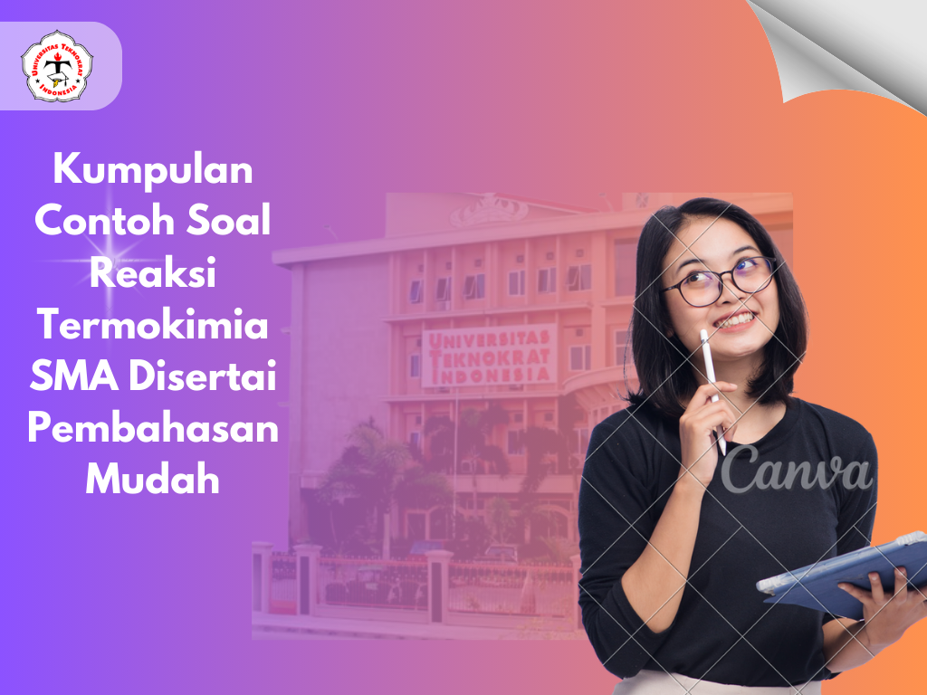 Kumpulan Contoh Soal Reaksi Termokimia SMA Disertai Pembahasan Mudah ...