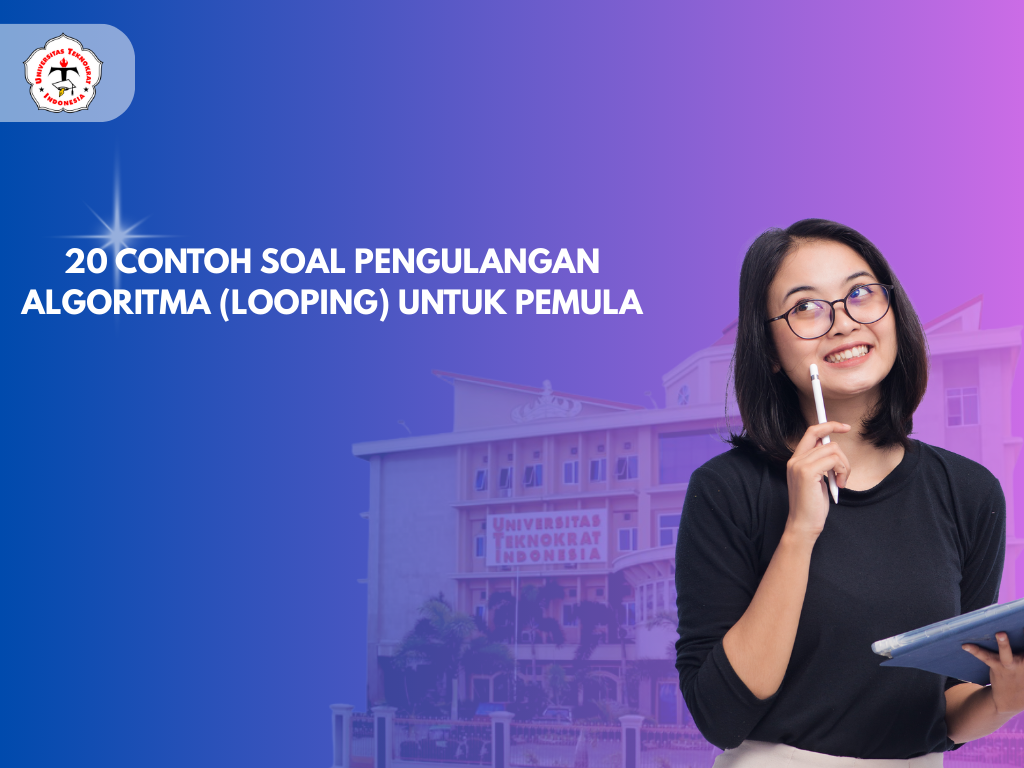 20 Contoh Soal Pengulangan Algoritma (Looping) untuk Pemula - Sekolapedia
