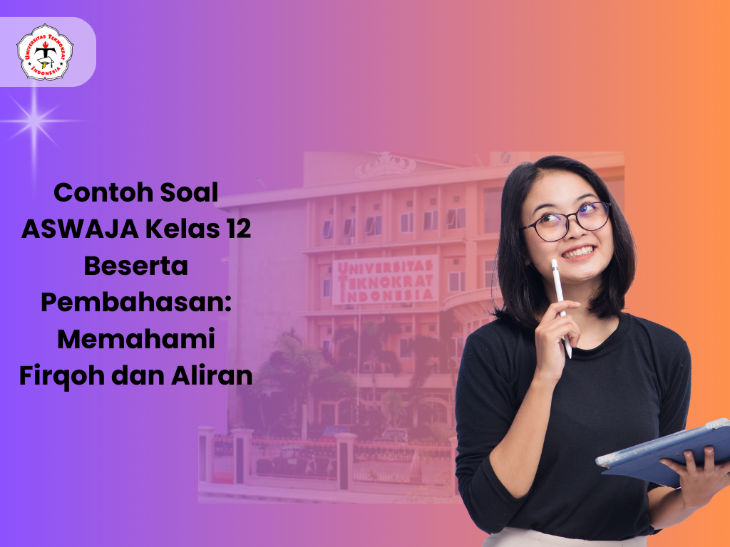 Contoh Soal ASWAJA Kelas 12 Beserta Pembahasan: Memahami Firqoh dan ...