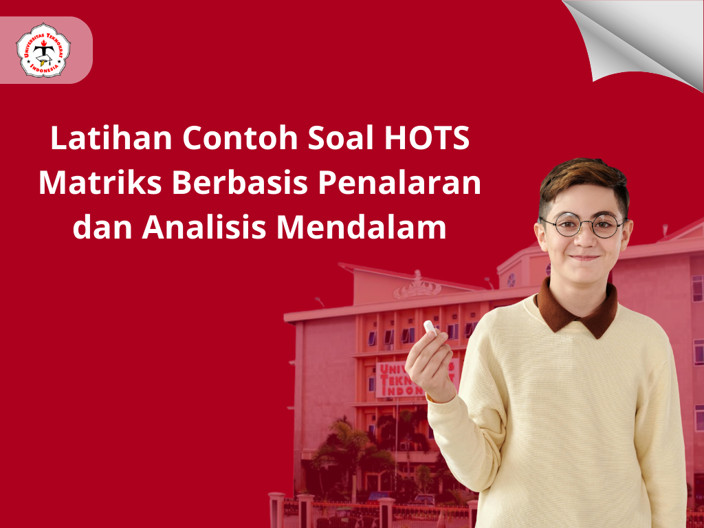 Latihan Contoh Soal HOTS Matriks Berbasis Penalaran dan Analisis ...