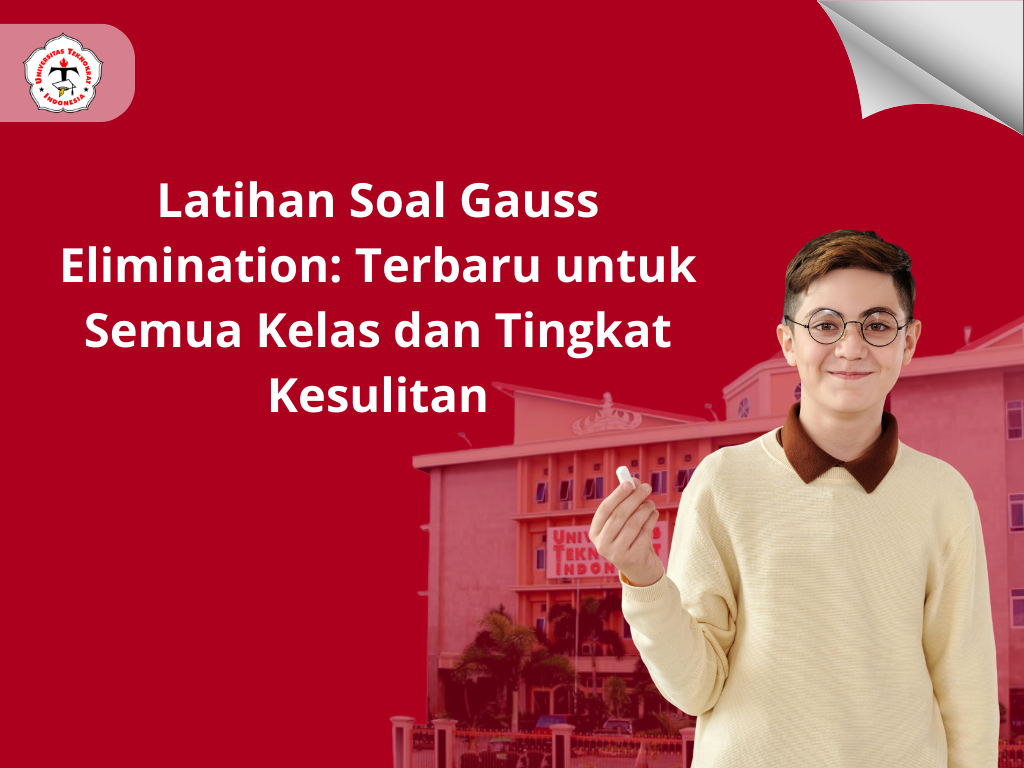 Latihan Soal Gauss Elimination: Terbaru untuk Semua Kelas dan Tingkat ...