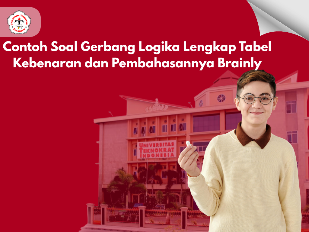 Contoh Soal Gerbang Logika Lengkap Tabel Kebenaran dan Pembahasannya ...