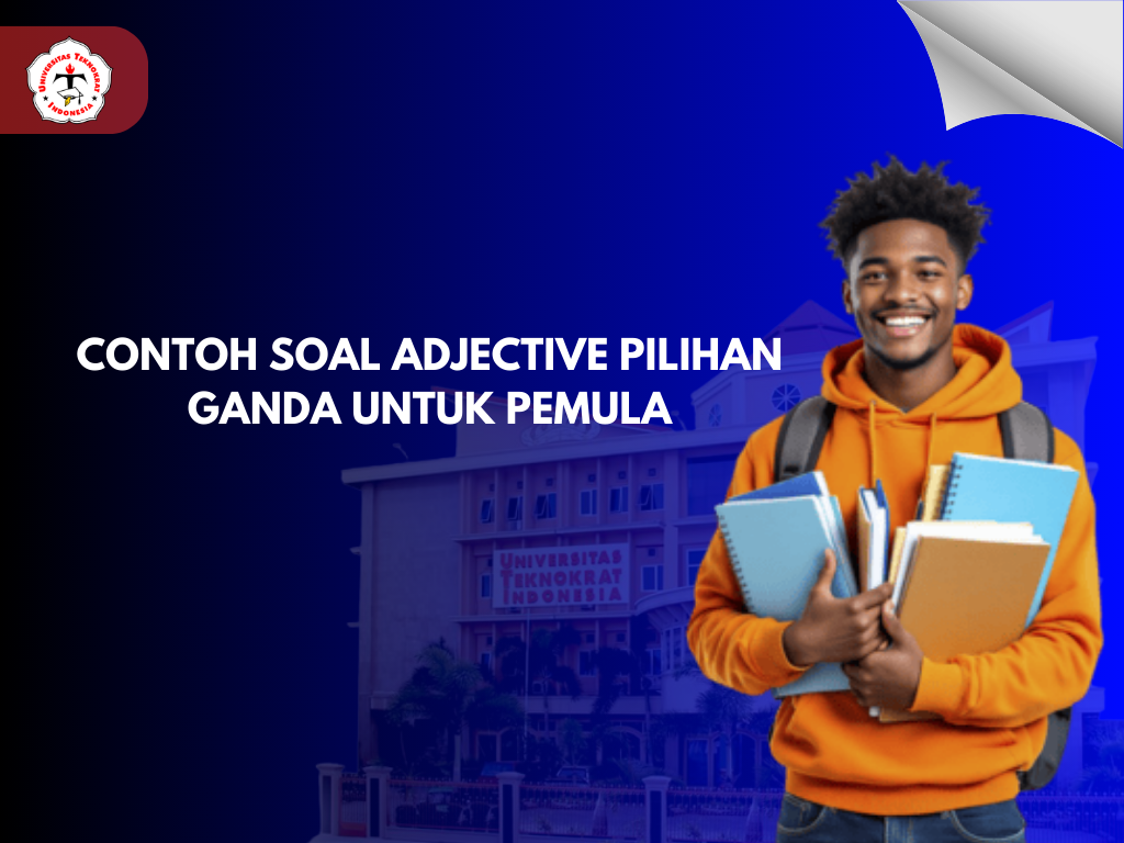 Contoh Soal Adjective Pilihan Ganda untuk Pemula - Sekolapedia