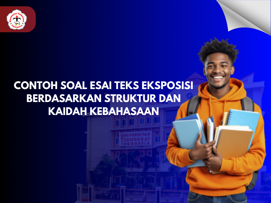 Contoh Soal Esai Teks Eksposisi Berdasarkan Struktur dan Kaidah ...