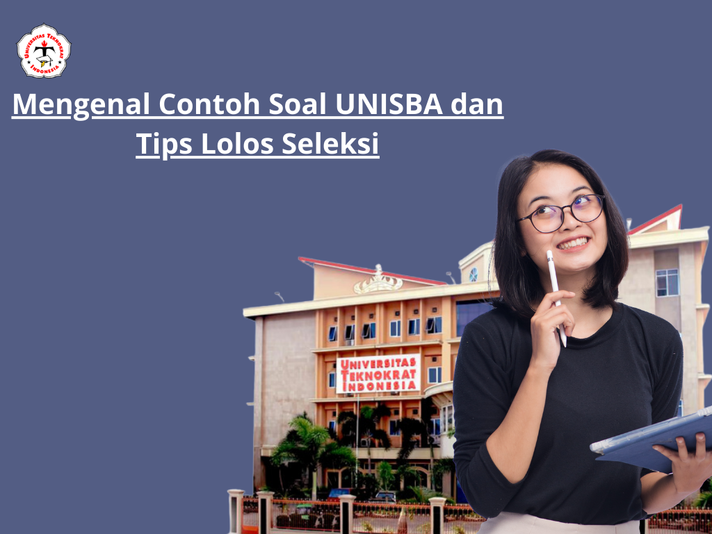Mengenal Contoh Soal UNISBA dan Tips Lolos Seleksi - Sekolapedia
