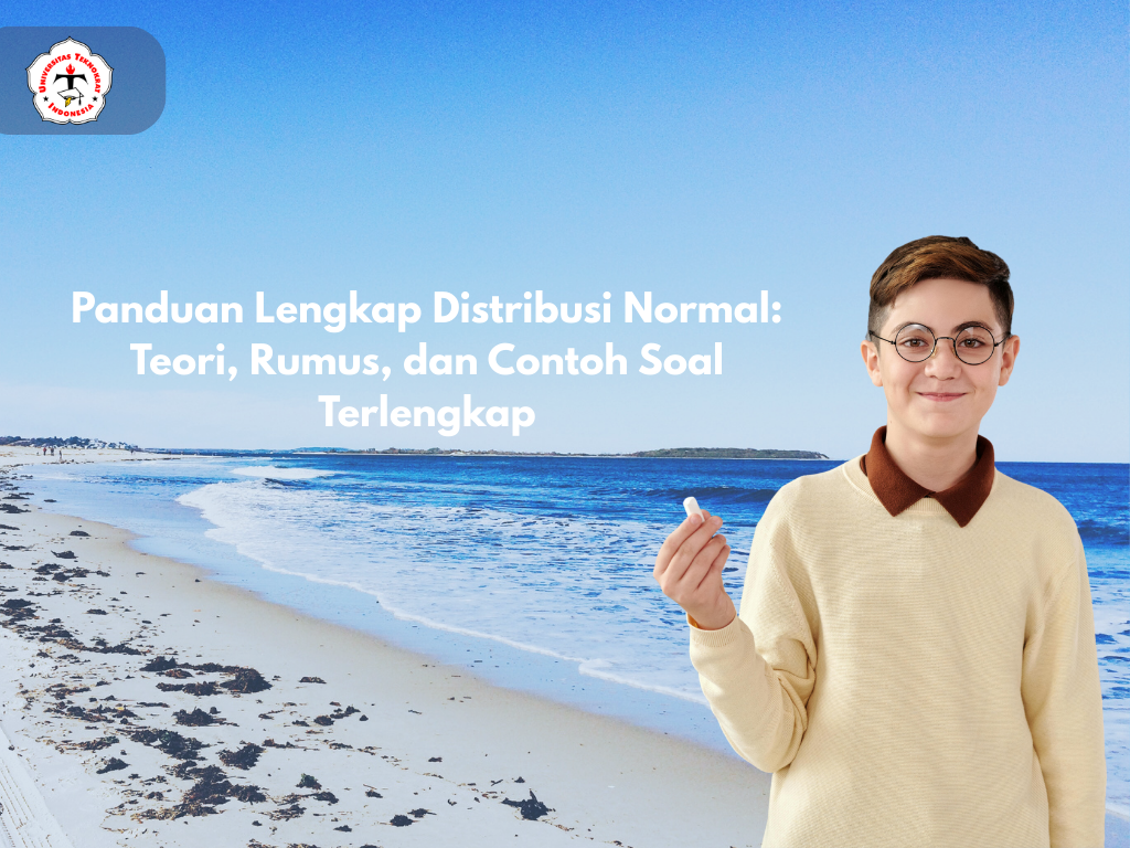 Panduan Lengkap Distribusi Normal: Teori, Rumus, dan Contoh Soal ...