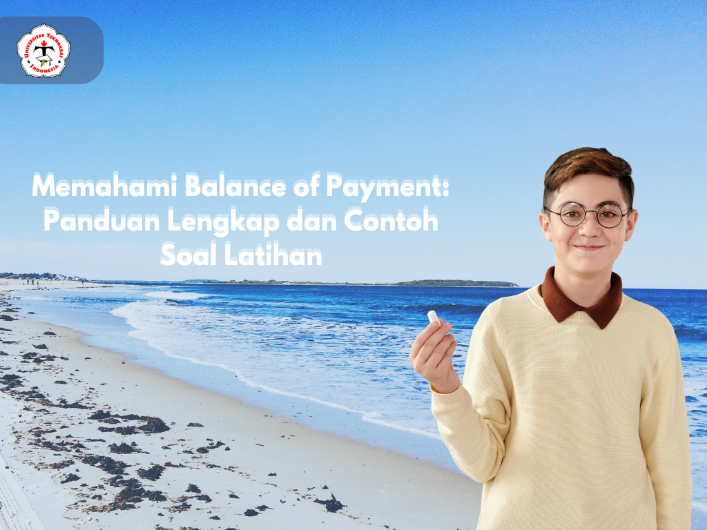 Memahami Balance of Payment: Panduan Lengkap dan Contoh Soal Latihan - Sekolapedia