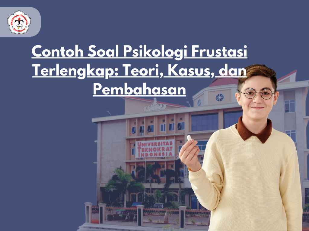 Contoh Soal Psikologi Frustasi Terlengkap: Teori, Kasus, dan Pembahasan ...
