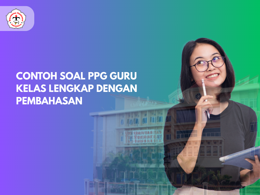 Contoh Soal PPG Guru Kelas Lengkap dengan Pembahasan - Sekolapedia