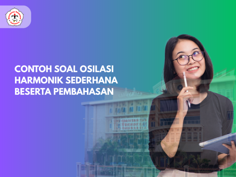 Contoh Soal Osilasi Harmonik Sederhana Beserta Pembahasan - Sekolapedia