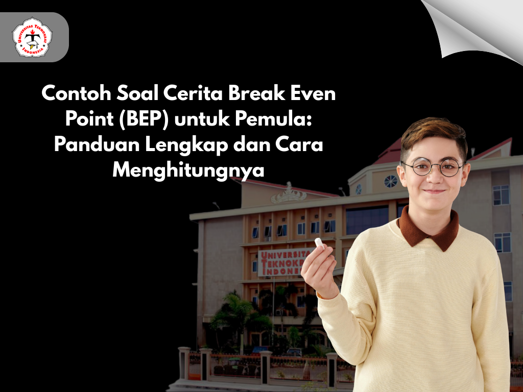 Contoh Soal Cerita Break Even Point (BEP) untuk Pemula: Panduan Lengkap ...