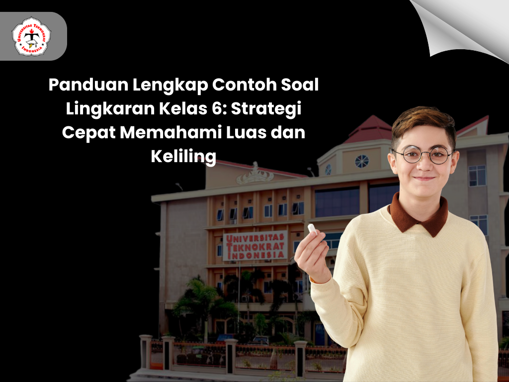 Panduan Lengkap Contoh Soal Lingkaran Kelas 6: Strategi Cepat Memahami ...