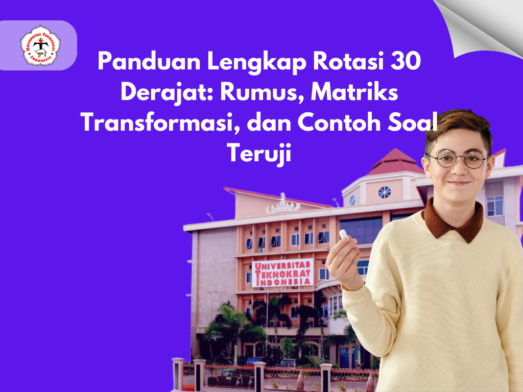 Panduan Lengkap Rotasi 30 Derajat: Rumus, Matriks Transformasi, dan ...