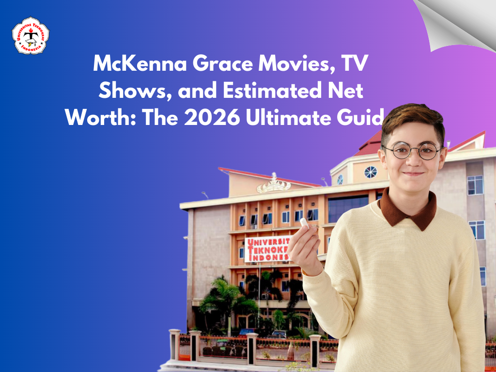 McKenna Grace Movies, TV Shows, and Estimated Net Worth: The 2026 ...