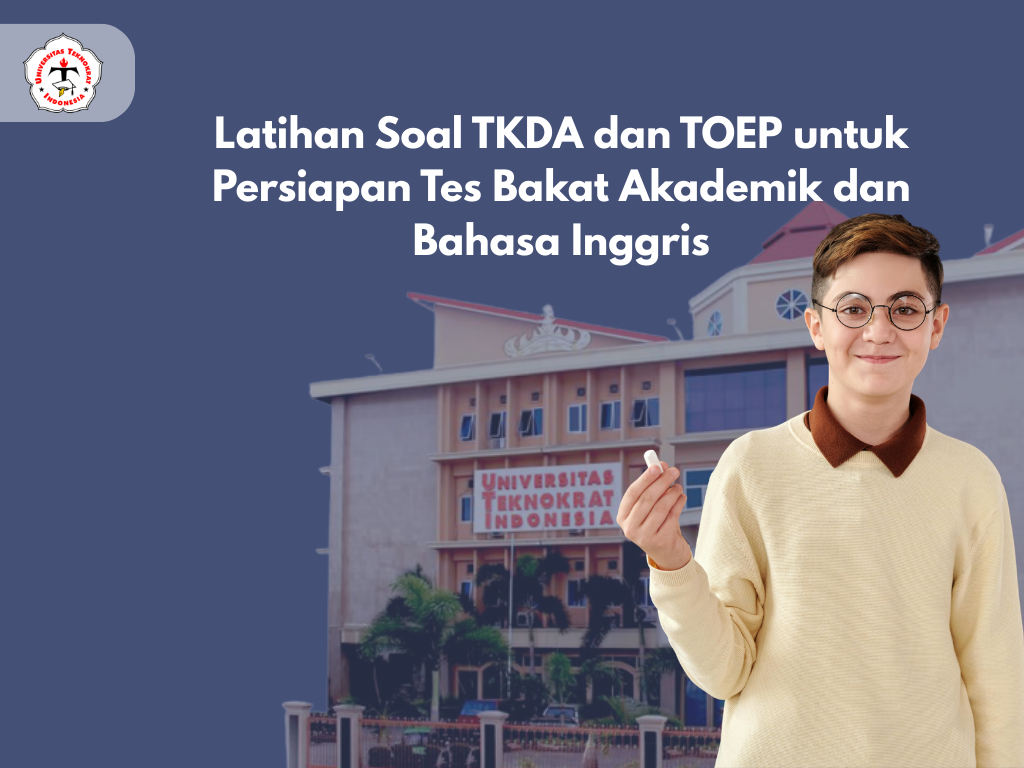 Latihan Soal TKDA dan TOEP untuk Persiapan Tes Bakat Akademik dan ...