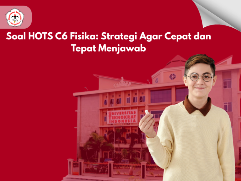 Soal HOTS C6 Fisika: Strategi Agar Cepat dan Tepat Menjawab – Sekolapedia